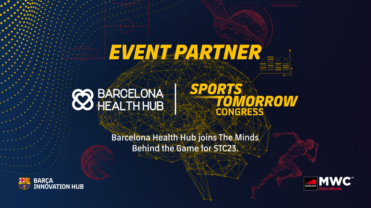 Barcelona Health Hub teams up with the Barça Innovation Hub for the ...